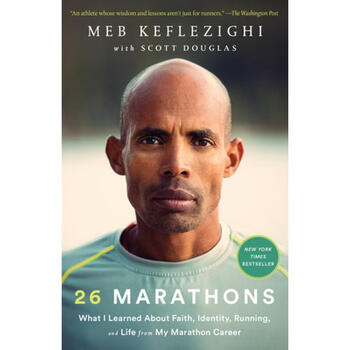 26 Marathons: What I Learned about Faith, Id...