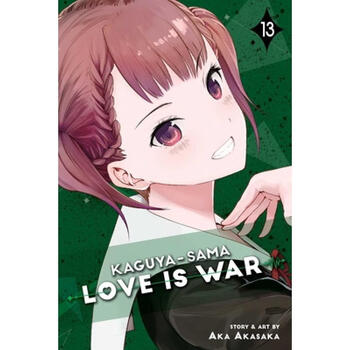 Kaguya-Sama: Love Is War, Vol. 13: Volume 13