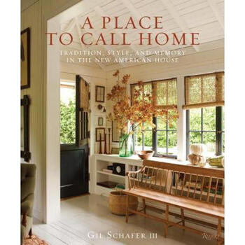 A Place to Call Home: Tradition, Style, and ...