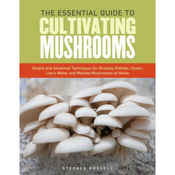 The Essential Guide to Cultivating Mushrooms...