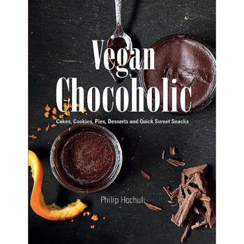Vegan Chocoholic: Cakes, Cookies, Pies, Dess...