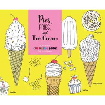 Pies, Fries, and Ice Cream: A Delicious Colo...