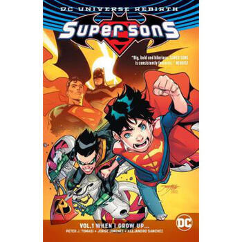 Super Sons Vol. 1: When I Grow Up (Rebirth)