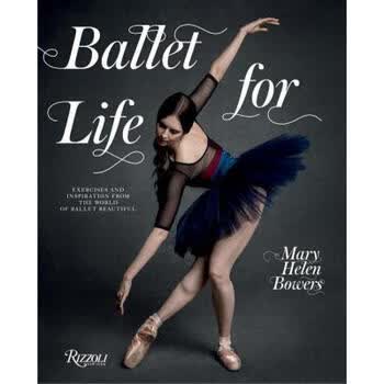 Ballet for Life: Exercises and Inspiration f...