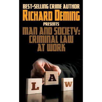 Man and Society: Criminal Law at Work