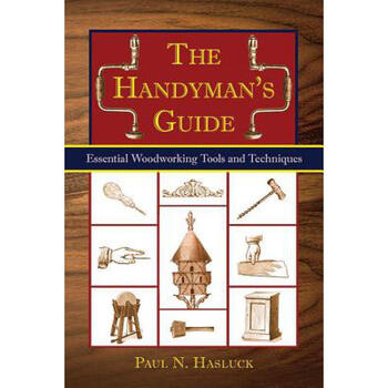 The Handyman's Guide: Essential Woodworking ...