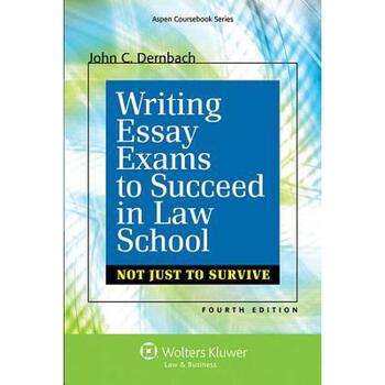 Writing Essay Exams to Succeed in Law School...