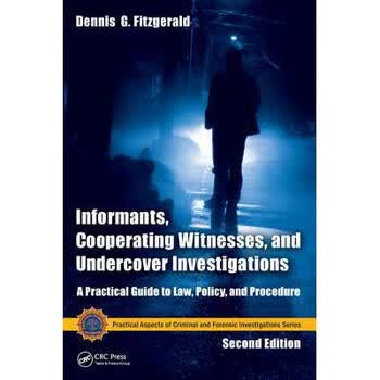 Informants, Cooperating Witnesses, and Under...