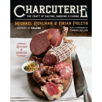 Charcuterie: The Craft of Salting, Smoking, ...