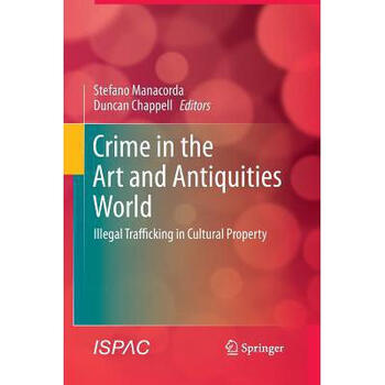 Crime in the Art and Antiquities World : Ill...