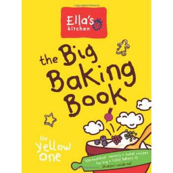 Ella's Kitchen: The Big Baking Book