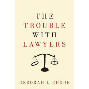 The Trouble with Lawyers