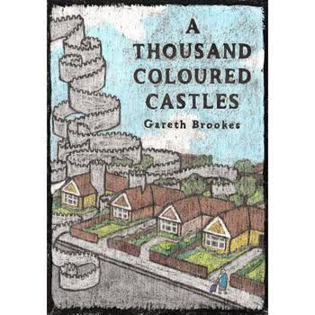 A Thousand Coloured Castles