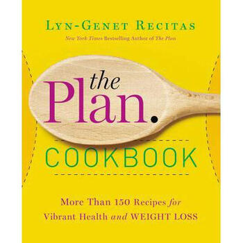 The Plan Cookbook: More Than 150 Recipes for...