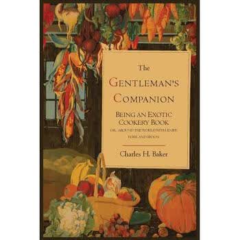 The Gentleman's Companion; Being an Exotic C...