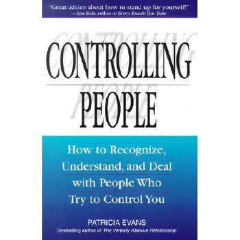 Controlling People : How to Recognize, Under...