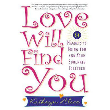 Love Will Find You: 9 Magnets to Bring You a...
