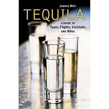 Tequila: A Guide to Types, Flights, Cocktail...