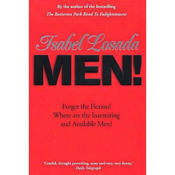 Men!: Forget the fiction! Where are the inte...
