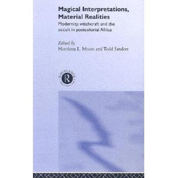 Magical Interpretations, Material Realities ...