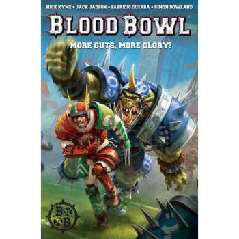 Warhammer: Blood Bowl: More Guts, More Glory!
