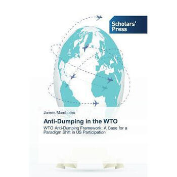 Anti-Dumping in the WTO