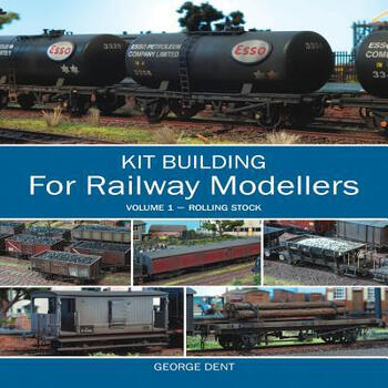 Kit Building for Railway Modellers: Volume 1...