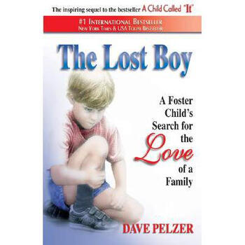 The Lost Boy: A Foster Child's Search for th...
