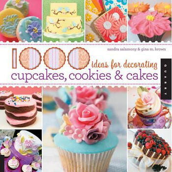 1000 Ideas for Decorating Cupcakes, Cookies ...