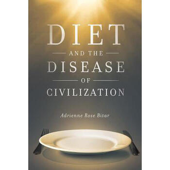 Diet and the Disease of Civilization