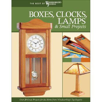 Boxes, Clocks, Lamps, and Small Projects (Be...