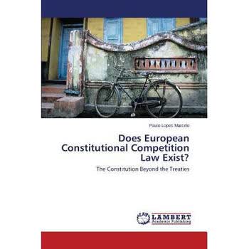 Does European Constitutional Competition Law...