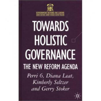 Towards Holistic Governance : The New Reform...