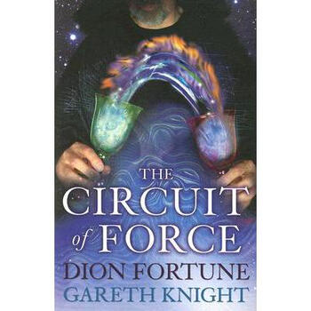 The Circuit of Force: Occult Dynamics of the...
