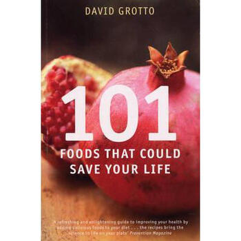 101 Foods That Could Save Your Life