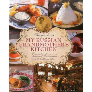 Recipes from My Russian Grandmother's Kitche...