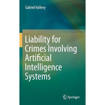 Liability for Crimes Involving Artificial In...