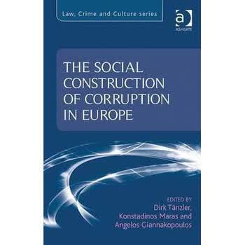 The Social Construction of Corruption in Europe