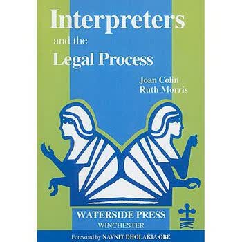 Interpreters and the Legal Process