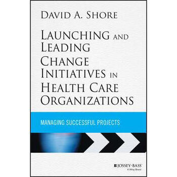 Launching And Leading Change Initiatives In ...