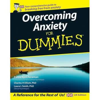 Overcoming Anxiety For Dummies [Wiley公共健康]