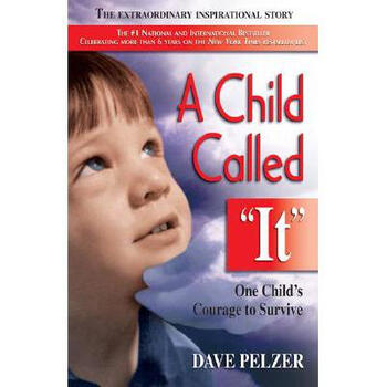 A Child Called It: One Child's Courage to Su...