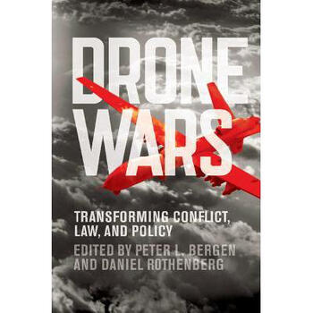 Drone Wars: Transforming Conflict, Law, and ...