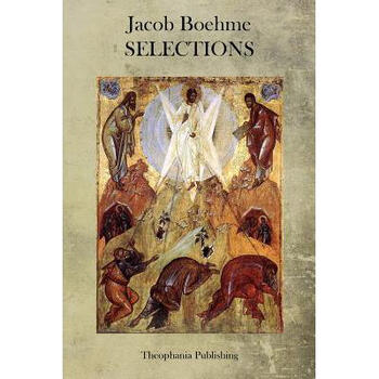 Jacob Boehme: Selections