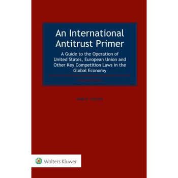 An International Antitrust Primer : A Guide ...