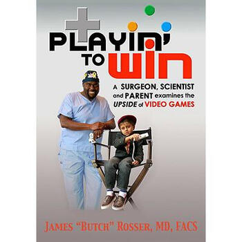 Playin' to Win: A Surgeon, Scientist and Par...
