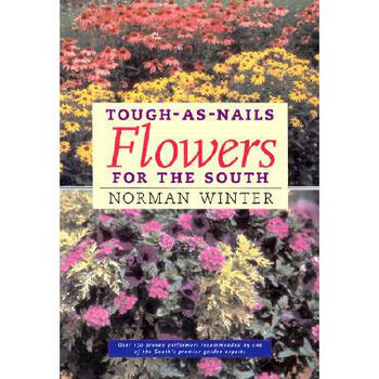 Tough-As-Nails Flowers for the South
