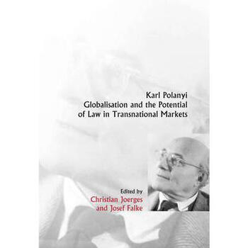 Karl Polanyi, Globalisation and the Potentia...