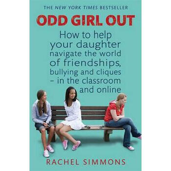 Odd Girl Out: How to help your daughter navi...