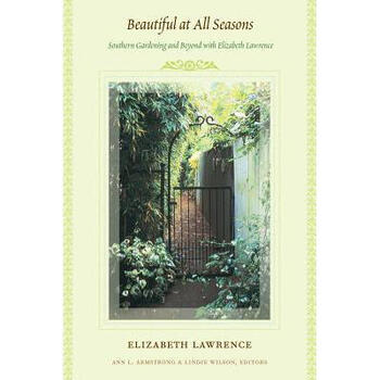 Beautiful at All Seasons: Southern Gardening...